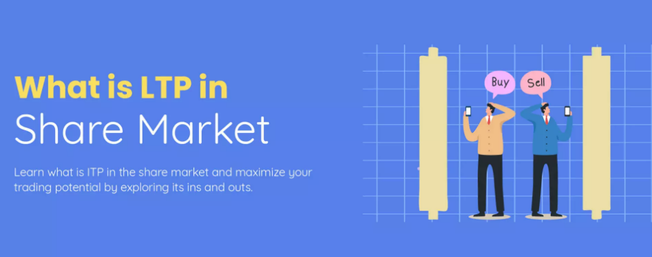 What is LTP in Stock Market? TAXCONCEPT