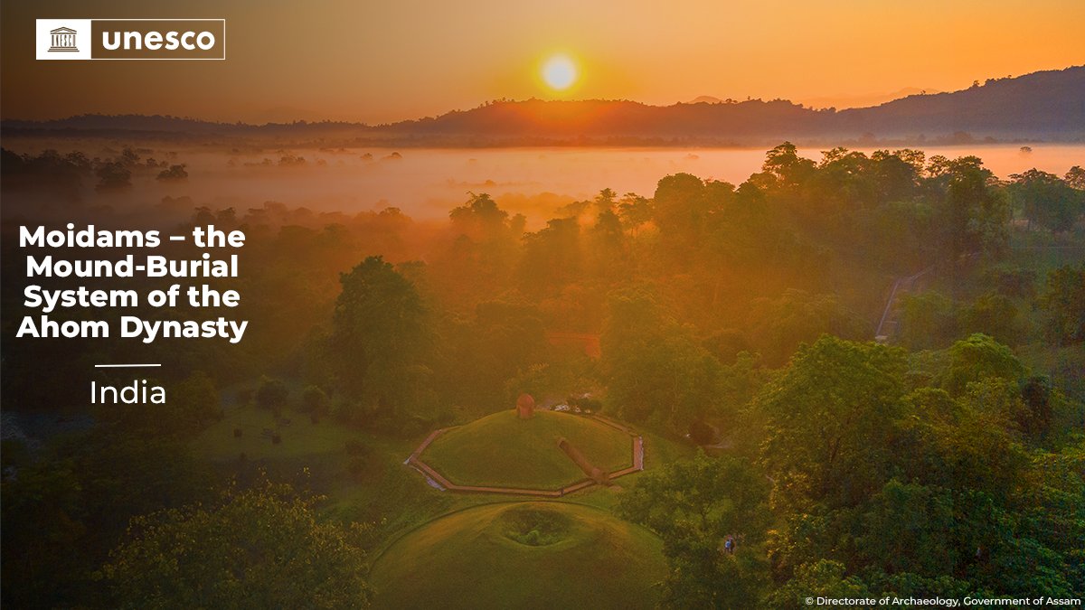 Moidams and the Ahom Dynasty: New UNESCO World Heritage Inscription for ...